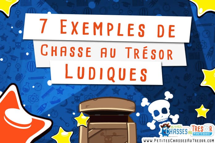 7 Exemples de Chasses au Trésor Ludiques