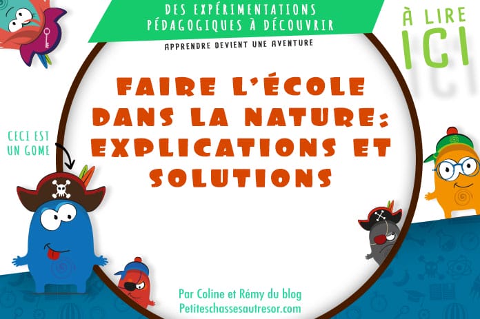 Faire l’école dans la Nature : explications et solutions